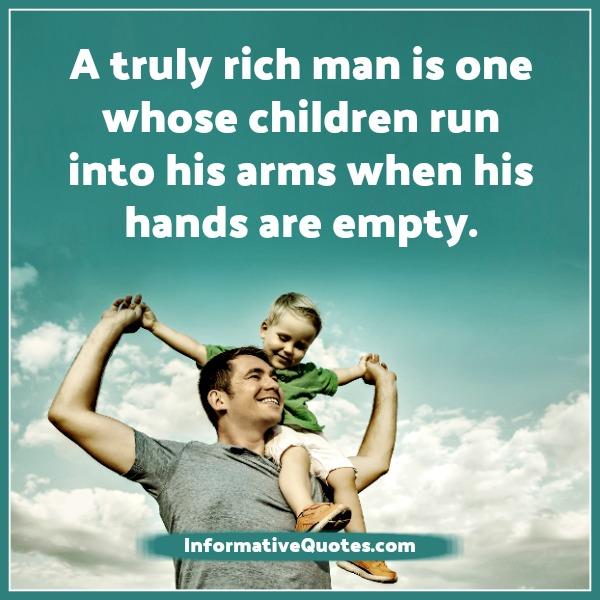A truly rich man - Informative Quotes