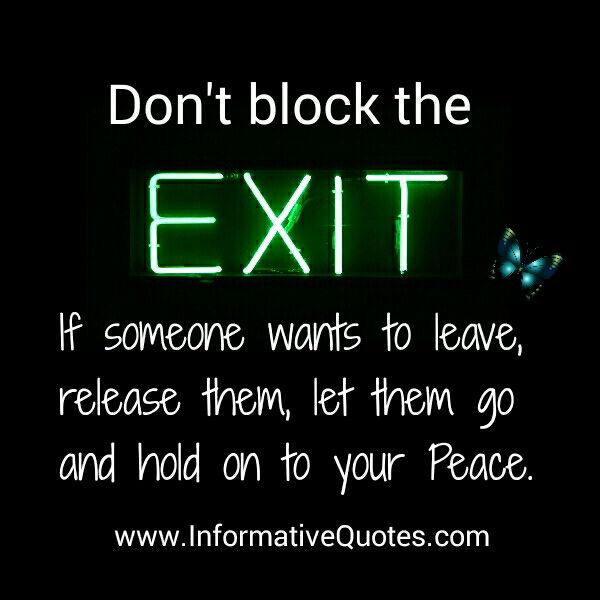If someone wants to leave you - Informative Quotes