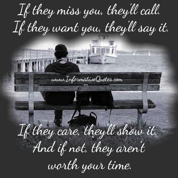If they miss you, they will call - Informative Quotes