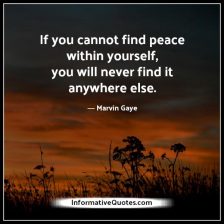 If you cannot find peace within yourself - Informative Quotes