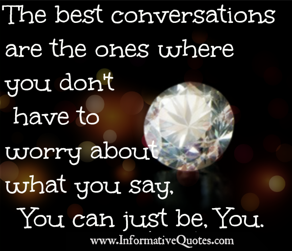 The best conversations - Informative Quotes