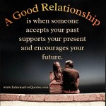 When is a good relationship? - Informative Quotes
