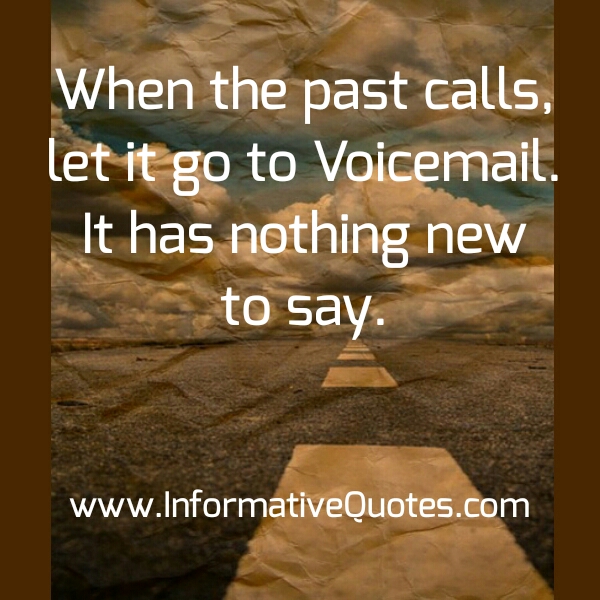 We learn from our past to make a better future - Informative Quotes